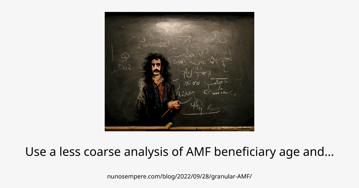 Use a less coarse analysis of AMF beneficiary age and consider ...